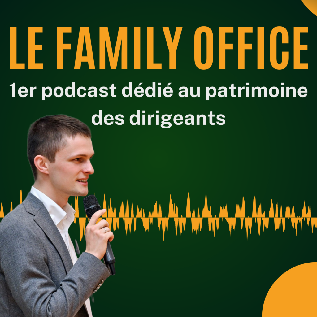 Le Family Office (podcast) | Écoutez en ligne directement